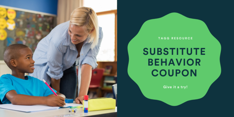 Try Our Substitute Behavior Coupons - Tagg Education, LLC